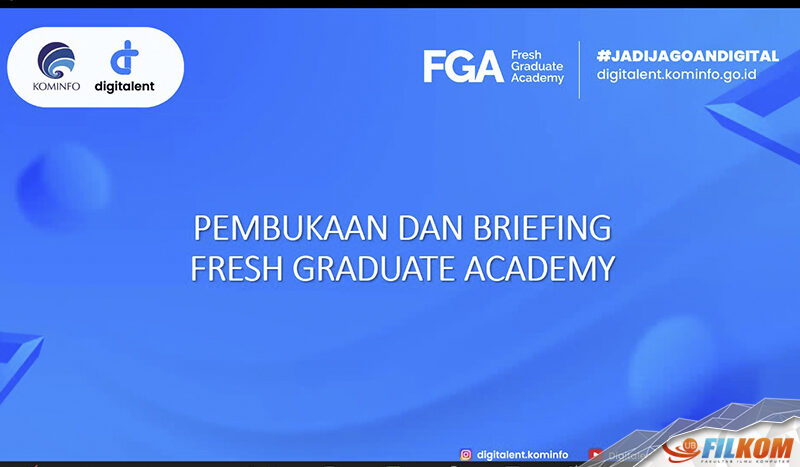 Opening Ceremony Digital Talent Scholarship – Fresh Graduate Academy (DTS-FGA) 2022 - Fakultas ...