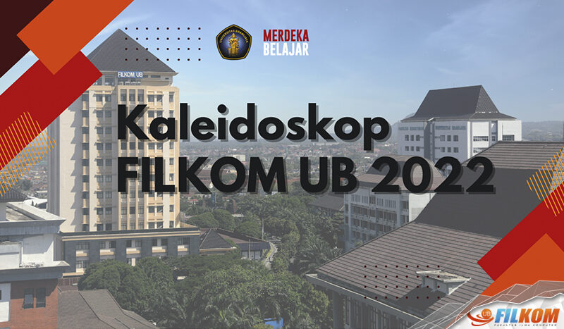 Kaleidoskop 2022 Fakultas Ilmu Komputer : Bangkit Berkarya Pasca ...