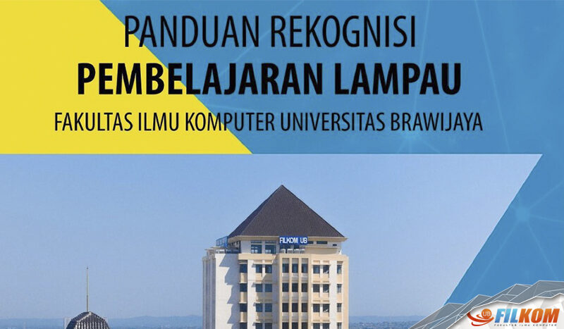 FILKOM Terbitkan Buku Pedoman Rekognisi Pembelajaran Lampau. Mahasiswa Wajib Baca Ini ...