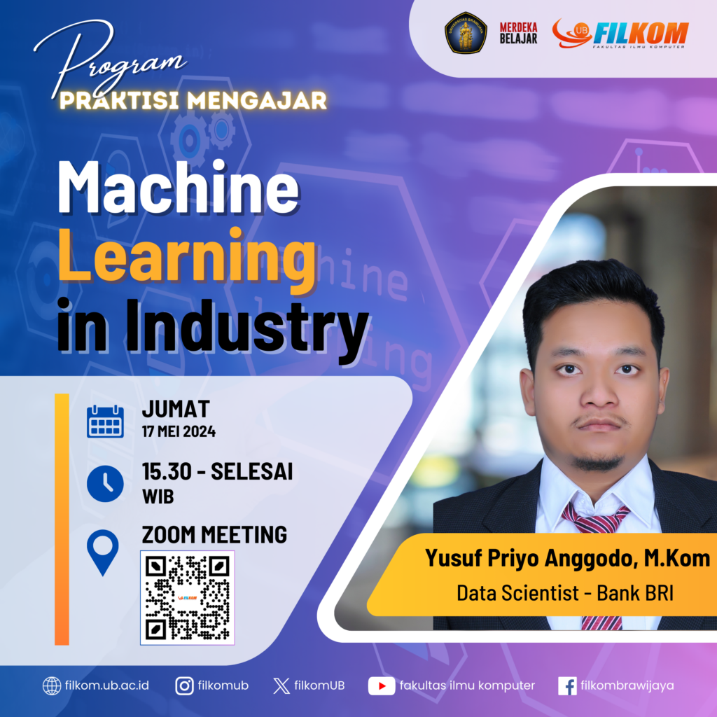 Webinar Program Praktisi Mengajar : Machine Learning in Industry - Fakultas Ilmu Komputer ...